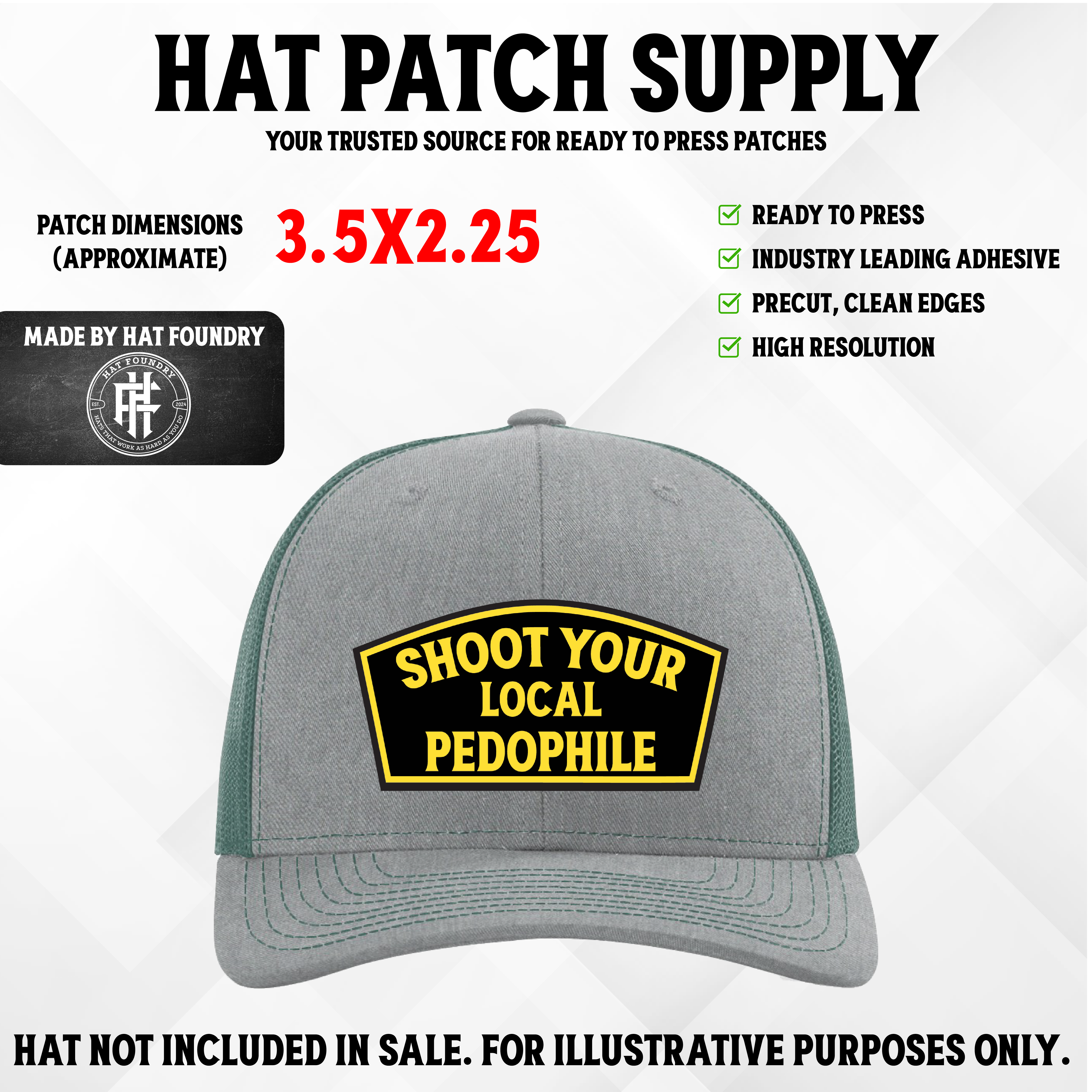 Shoot Your Local Pedophile UV Printed Patch – Lifetime Adhesive - Hat ...